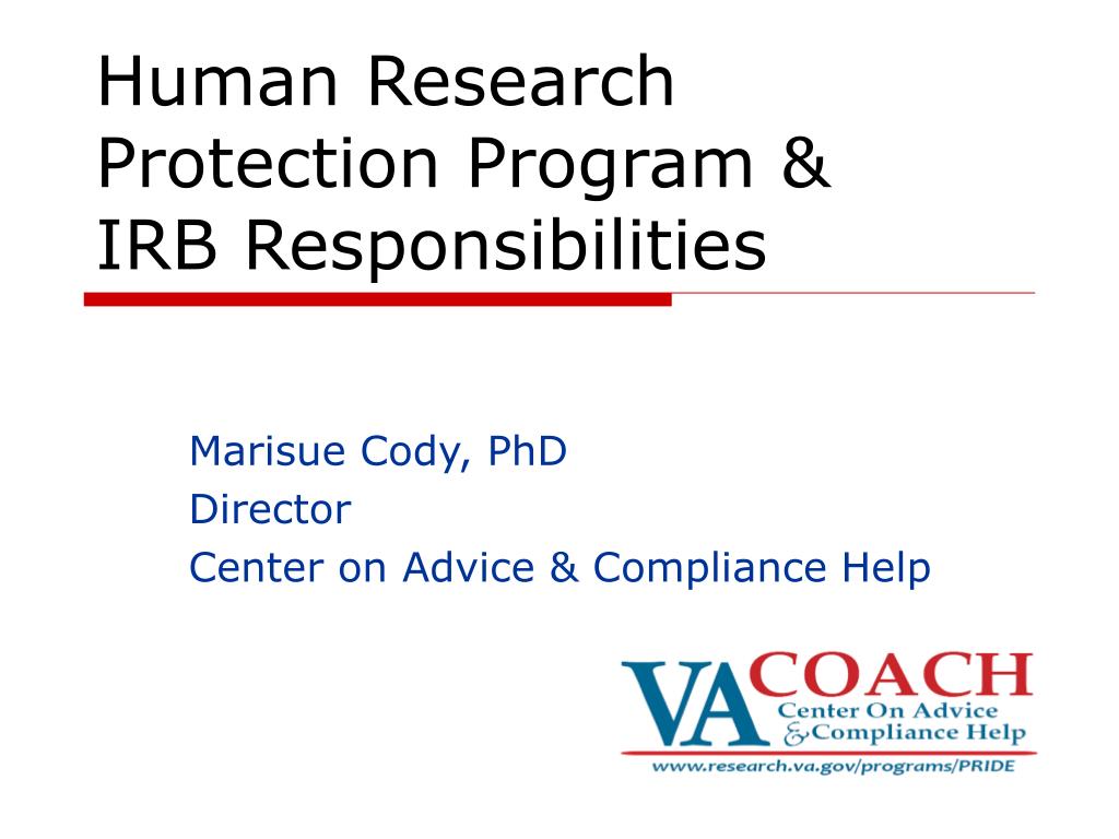 PPT - Human Research Protection Program & IRB Responsibilities ...