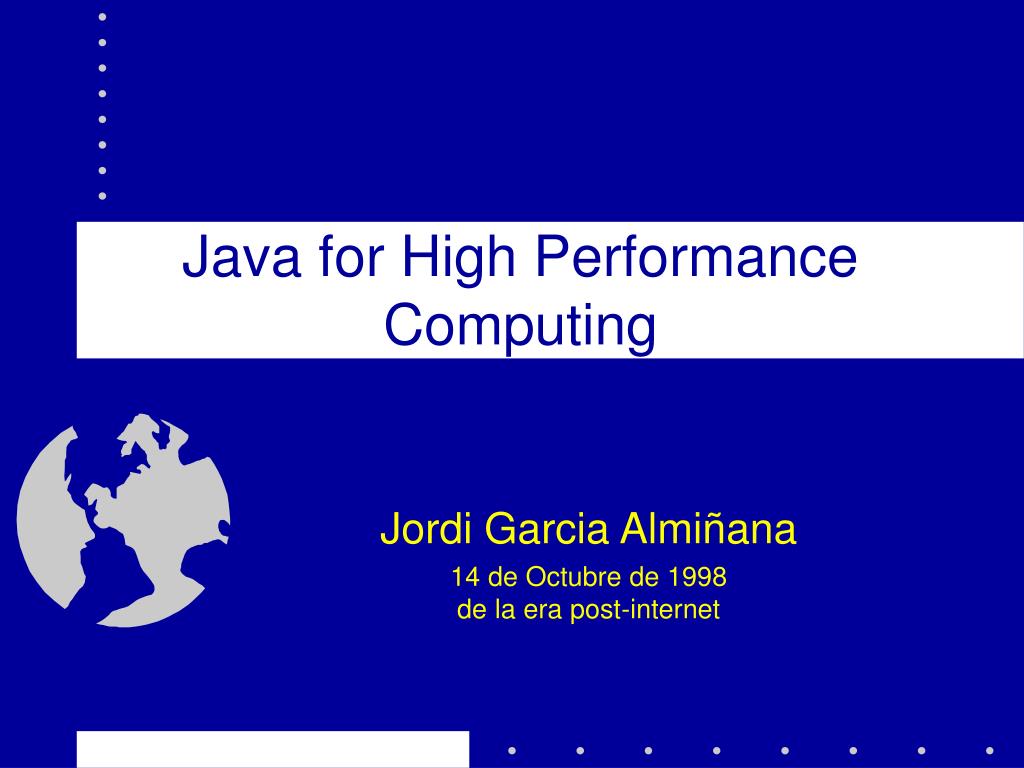 PPT - Java for High Performance Computing PowerPoint Presentation, free ...