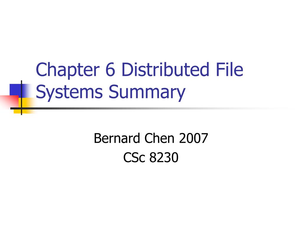 PPT - Chapter 6 Distributed File Systems Summary PowerPoint ...