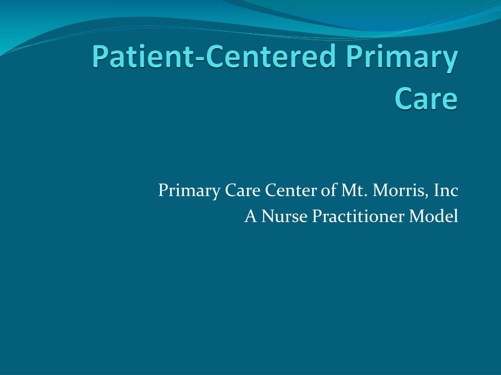 PPT - Patient-Centered Primary Care PowerPoint Presentation, free ...