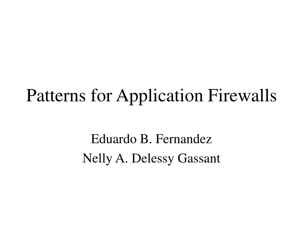 PPT - Patterns for Application Firewalls PowerPoint Presentation, free ...