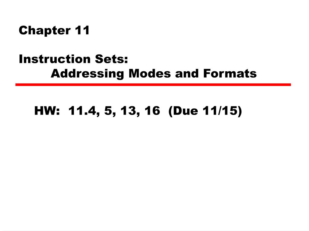 PPT - Chapter 11 Instruction Sets: Addressing Modes and Formats PowerPoint Presentation - ID:835842