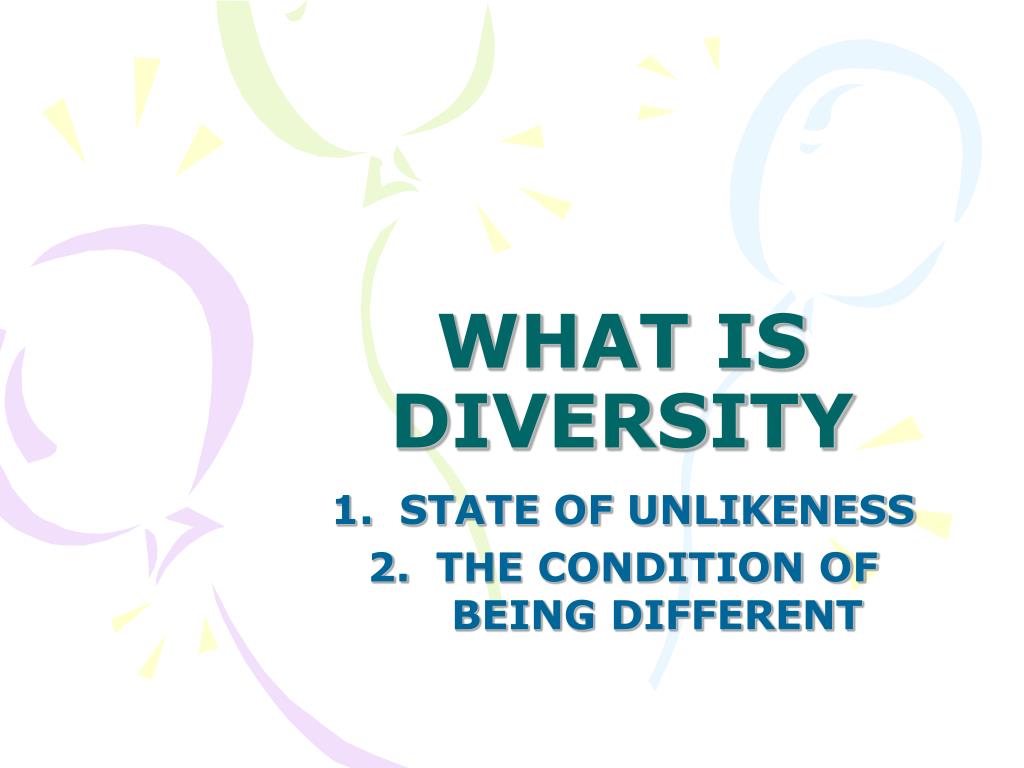 PPT - WHAT IS DIVERSITY PowerPoint Presentation, free download - ID:836033
