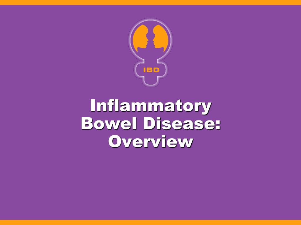 PPT - Inflammatory Bowel Disease: Overview PowerPoint Presentation ...