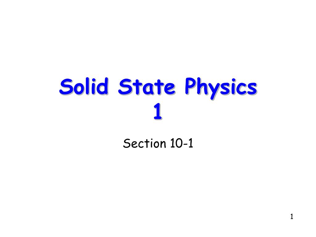 PPT - Solid State Physics 1 PowerPoint Presentation, free download - ID ...