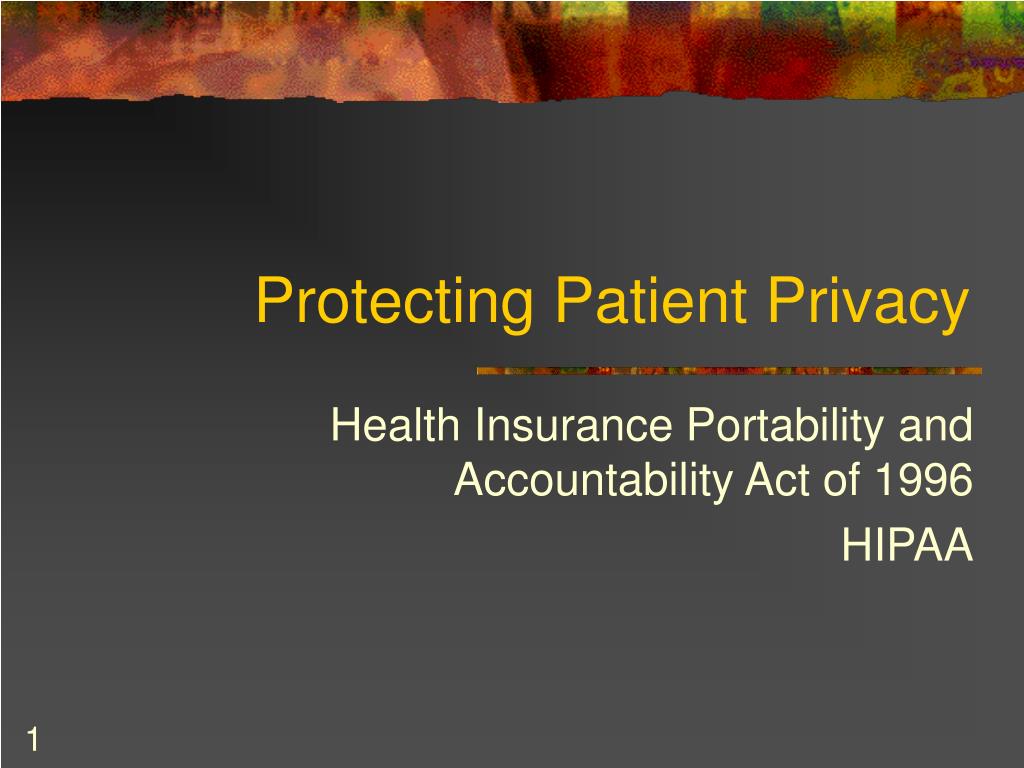 PPT - Protecting Patient Privacy PowerPoint Presentation, free download ...