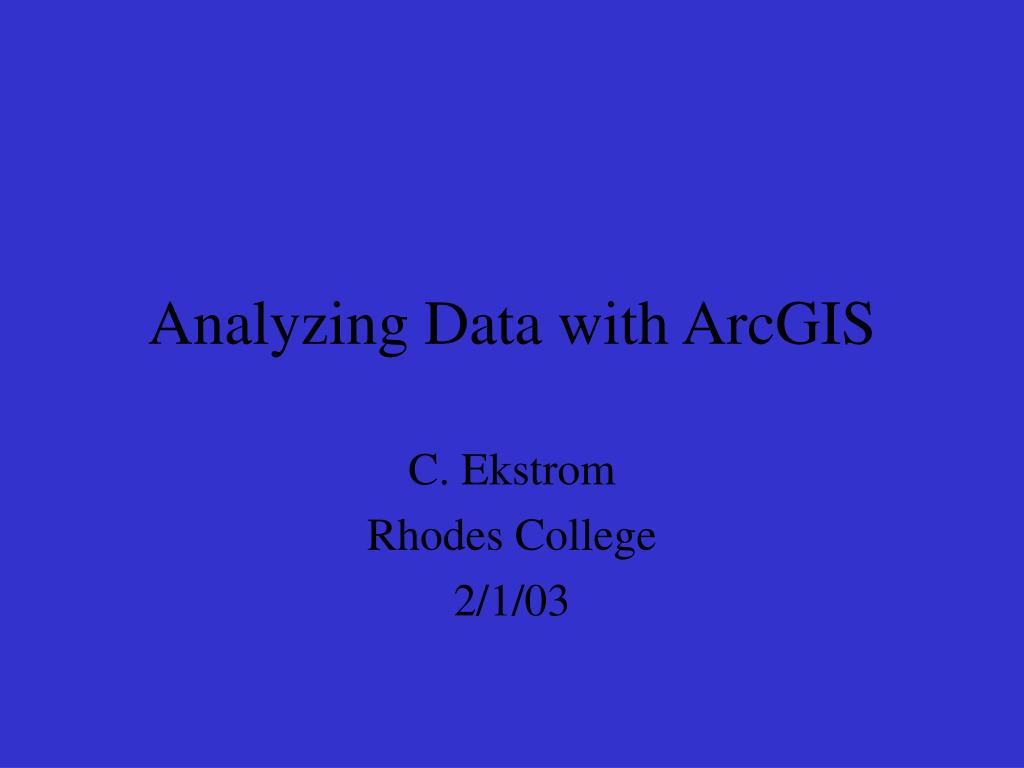 PPT - Analyzing Data with ArcGIS PowerPoint Presentation, free download ...