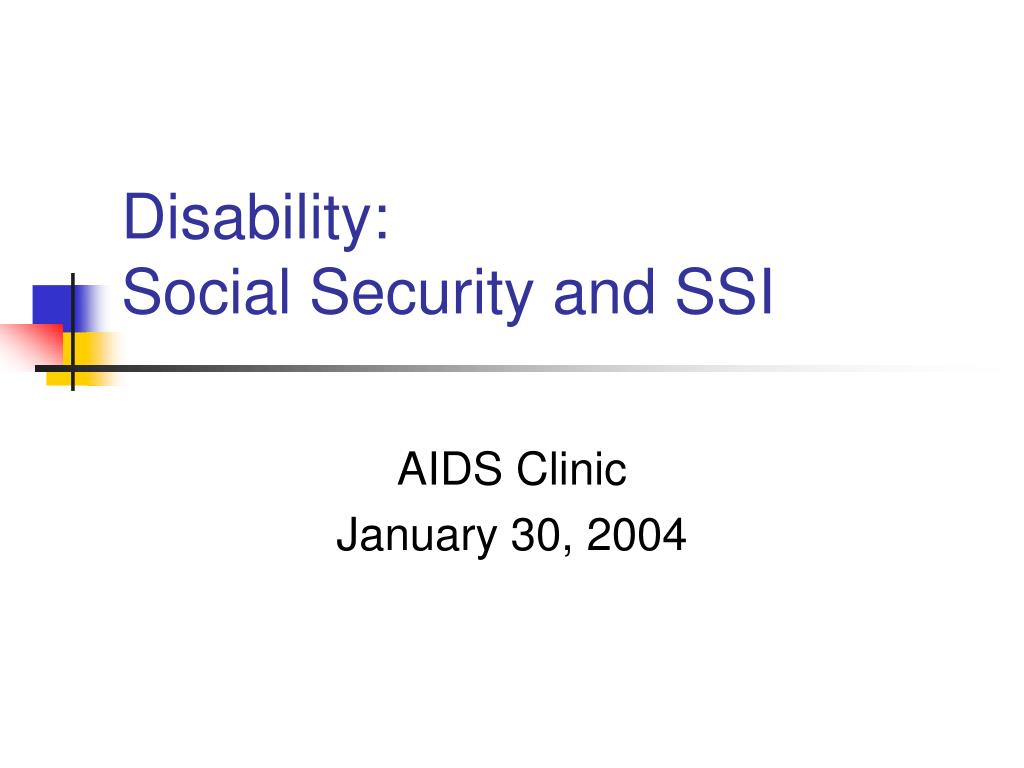 PPT - Disability: Social Security and SSI PowerPoint Presentation, free ...