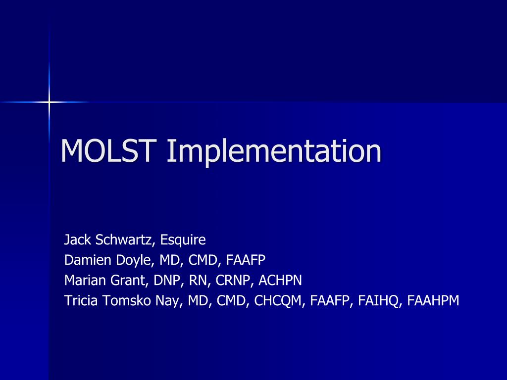 PPT - MOLST Implementation PowerPoint Presentation, free download - ID ...