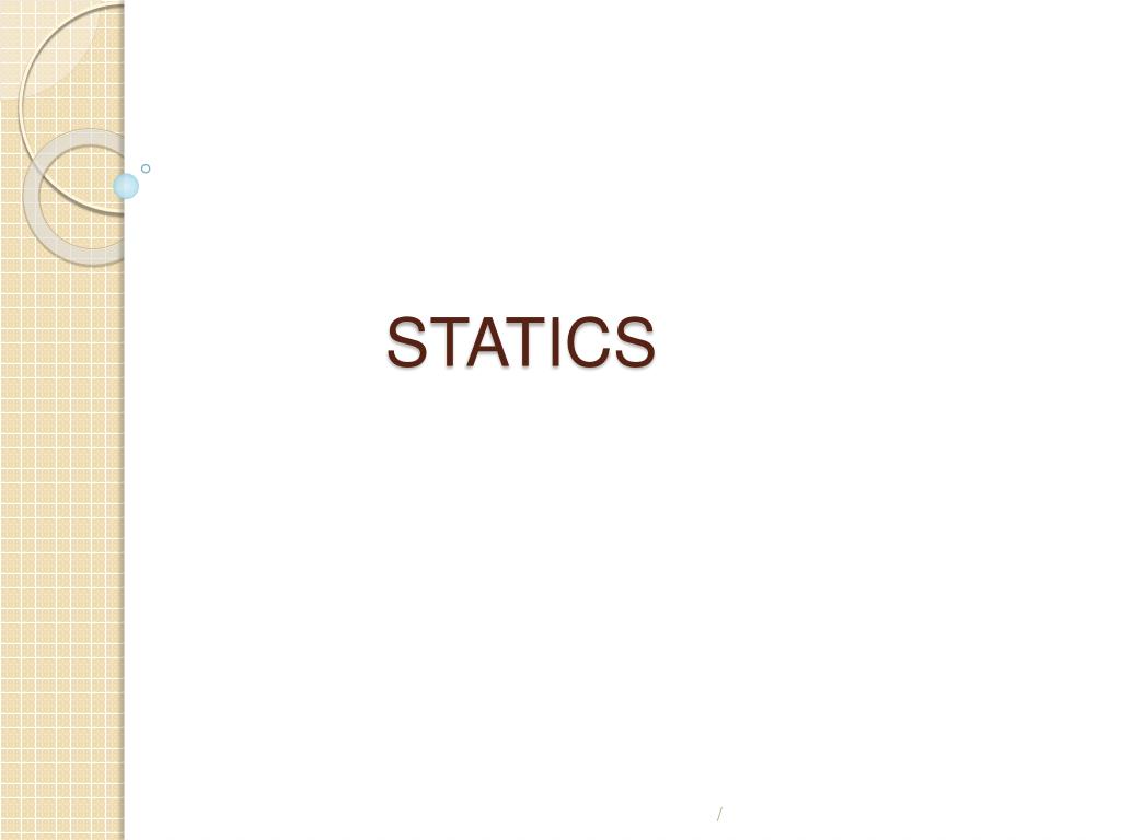 PPT - STATICS PowerPoint Presentation, free download - ID:841447