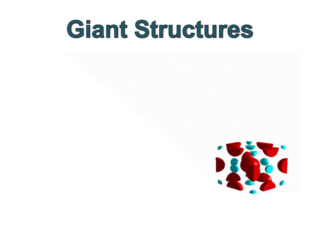 PPT - Giant Structures PowerPoint Presentation, free download - ID:841849