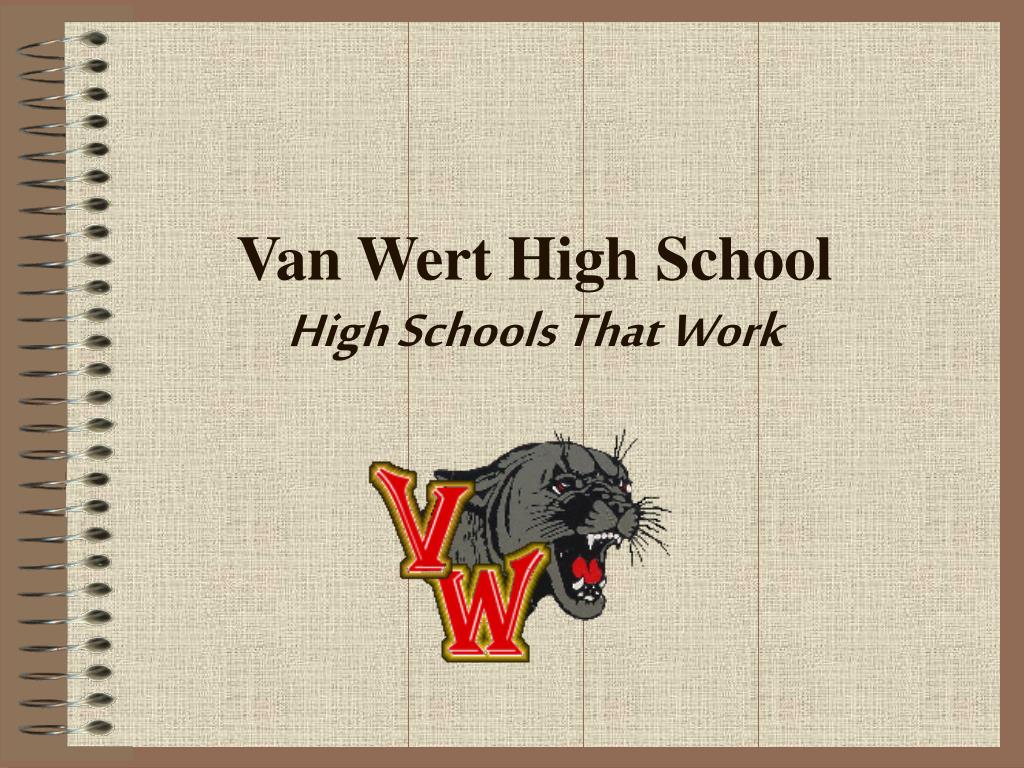 PPT - Van Wert High School High Schools That Work PowerPoint ...