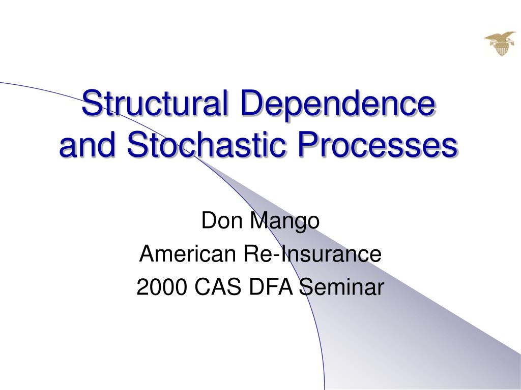 PPT - Structural Dependence and Stochastic Processes PowerPoint ...