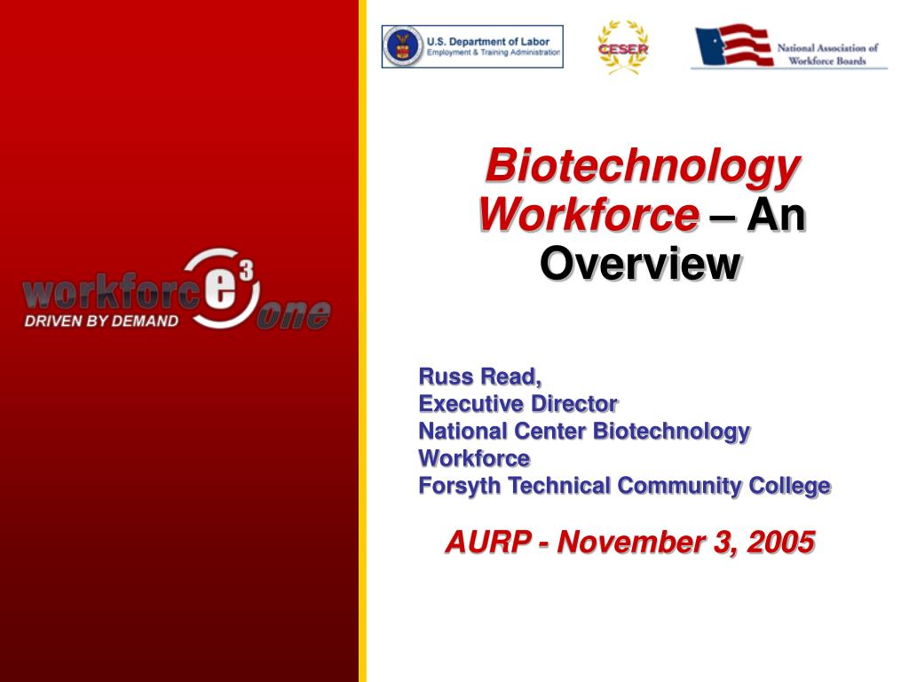 PPT - Biotechnology Workforce – An Overview PowerPoint Presentation ...