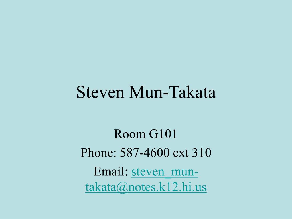 PPT - Steven Mun-Takata PowerPoint Presentation, free download - ID:84399