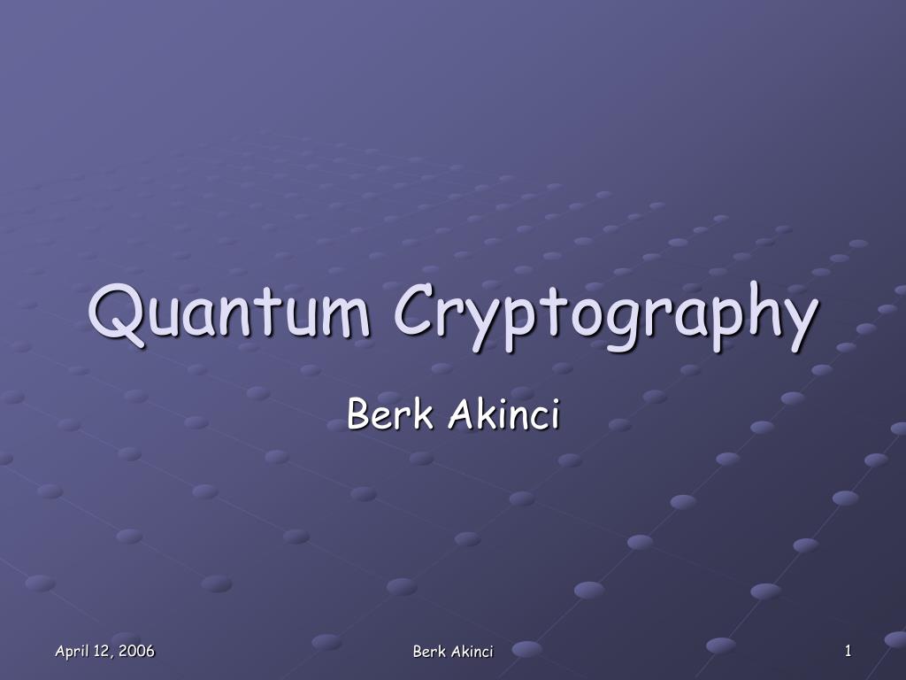 PPT - Quantum Cryptography PowerPoint Presentation, free download - ID ...