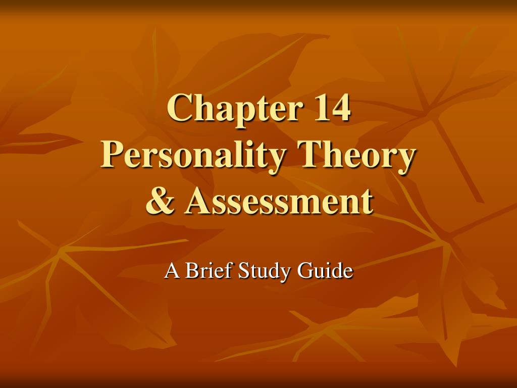 PPT - Chapter 14 Personality Theory & Assessment PowerPoint ...