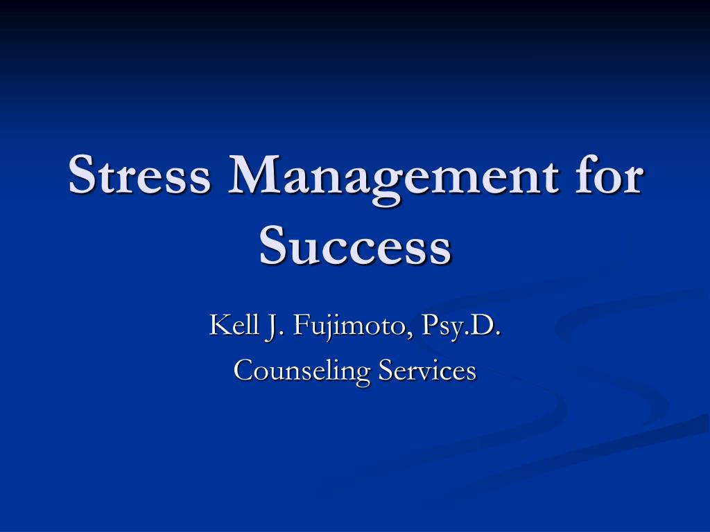 PPT - Stress Management for Success PowerPoint Presentation, free ...