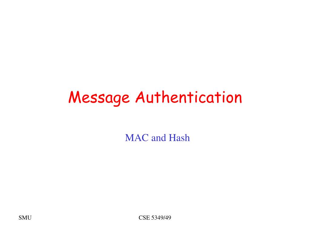 PPT - Message Authentication PowerPoint Presentation, free download ...