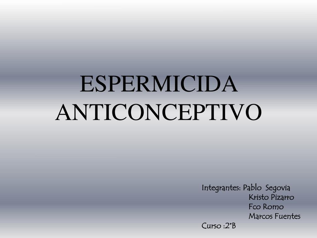 PPT - ESPERMICIDA ANTICONCEPTIVO PowerPoint Presentation, free download ...