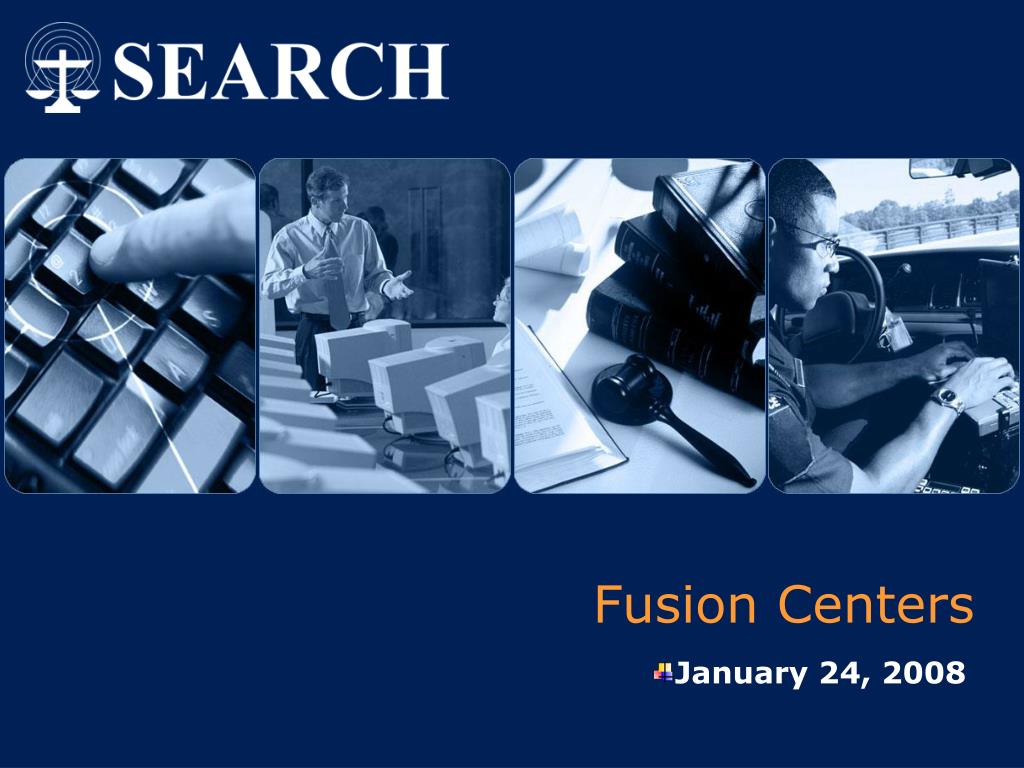 PPT - Fusion Centers PowerPoint Presentation, free download - ID:851523