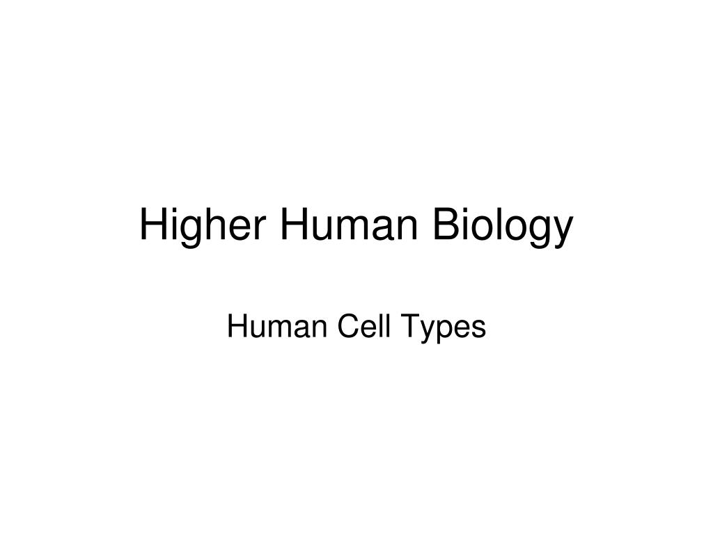 PPT - Higher Human Biology PowerPoint Presentation, free download - ID ...
