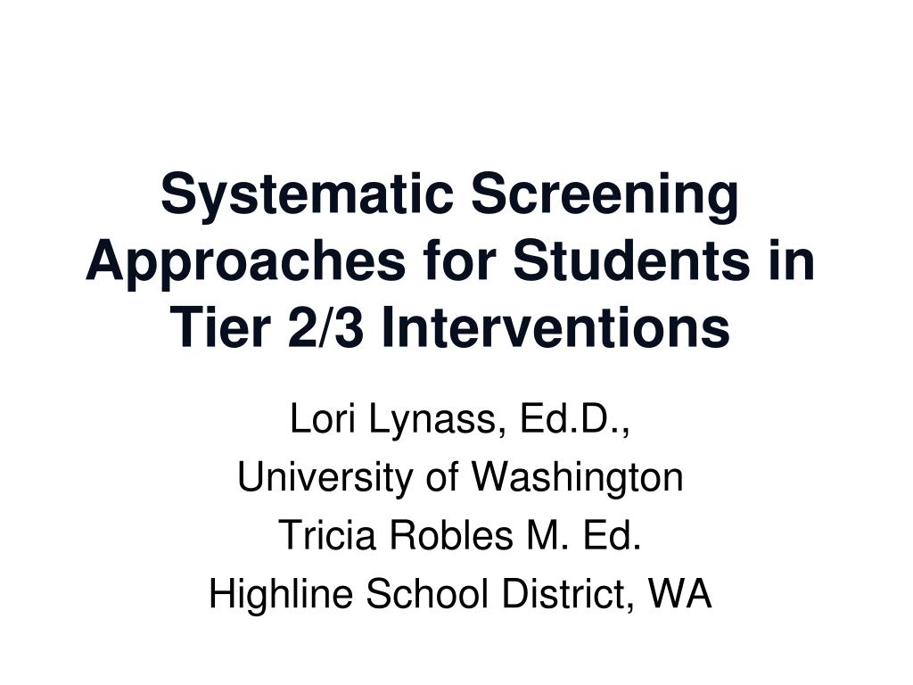 PPT - Systematic Screening Approaches for Students in Tier 2/3 ...