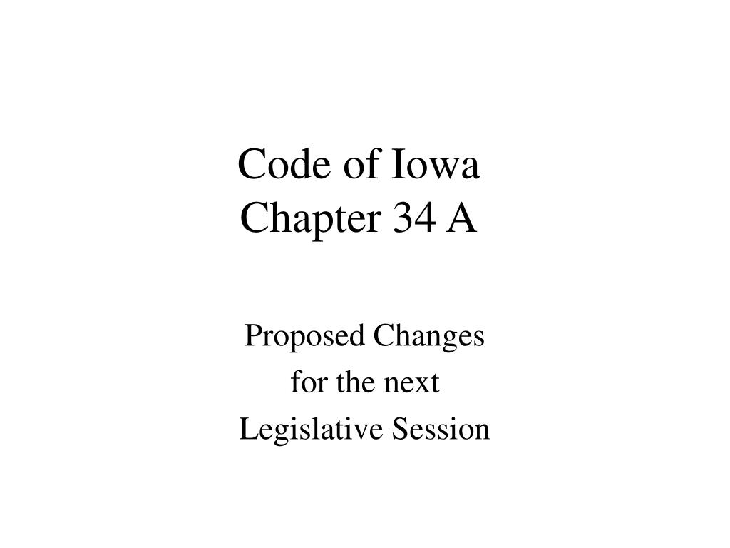 PPT - Code of Iowa Chapter 34 A PowerPoint Presentation, free download ...