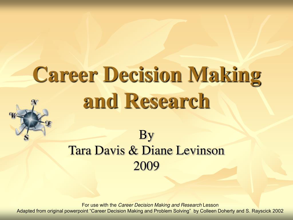 PPT - Career Decision Making and Research PowerPoint Presentation, free ...