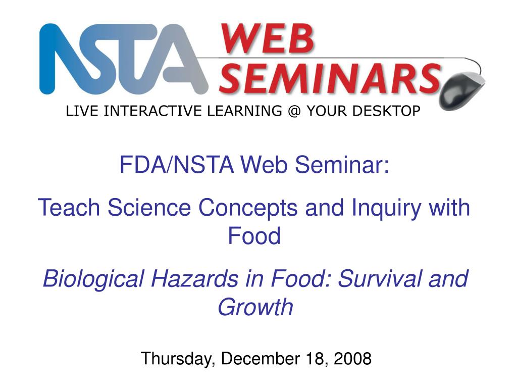 PPT - FDA/NSTA Web Seminar: Teach Science Concepts and Inquiry with ...