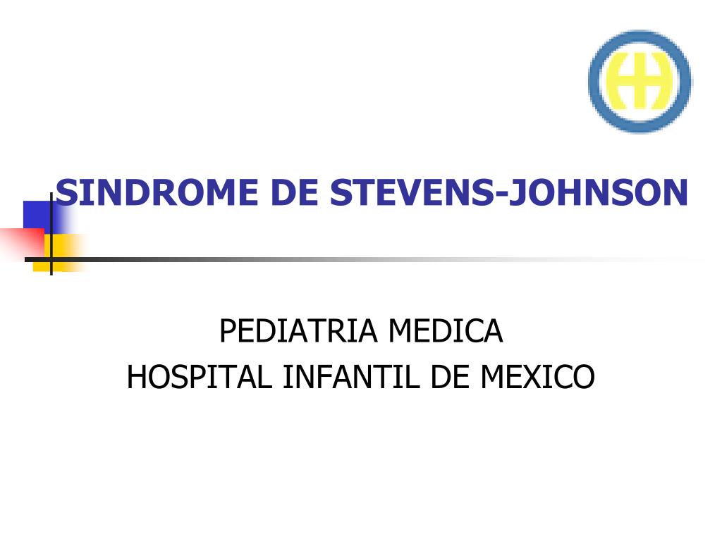 PPT - SINDROME DE STEVENS-JOHNSON PowerPoint Presentation, free ...