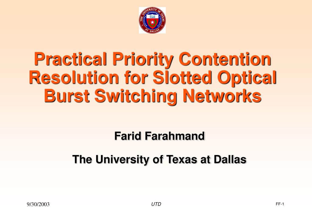 PPT - Practical Priority Contention Resolution for Slotted Optical Burst Switching Networks ...