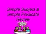 PPT - COMPLETE SUBJECT & SIMPLE SUBJECT PowerPoint Presentation, free ...