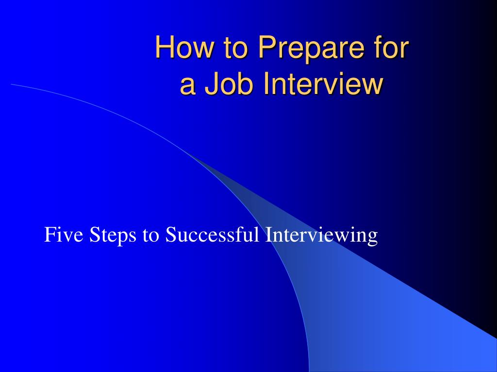 PPT - How to Prepare for a Job Interview PowerPoint Presentation, free ...