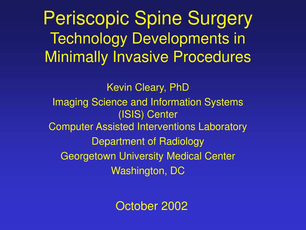 PPT - Periscopic Spine Surgery Technology Developments in Minimally ...