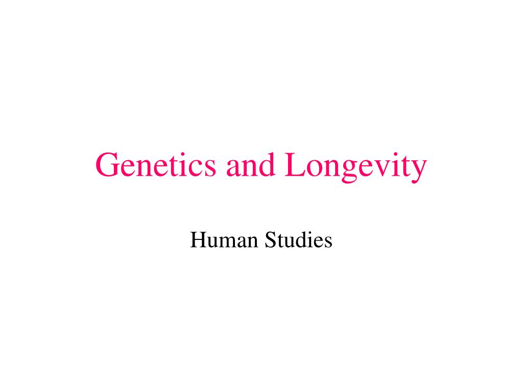 PPT - Genetics and Longevity PowerPoint Presentation, free download ...