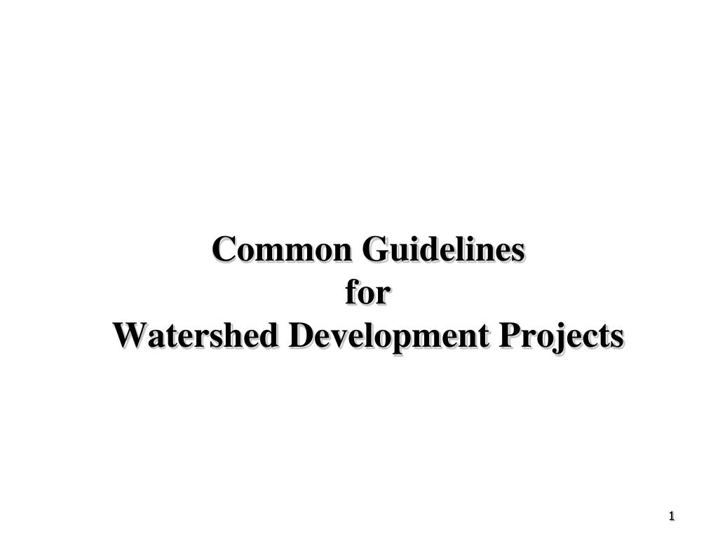 PPT - Common Guidelines for Watershed Development Projects PowerPoint ...