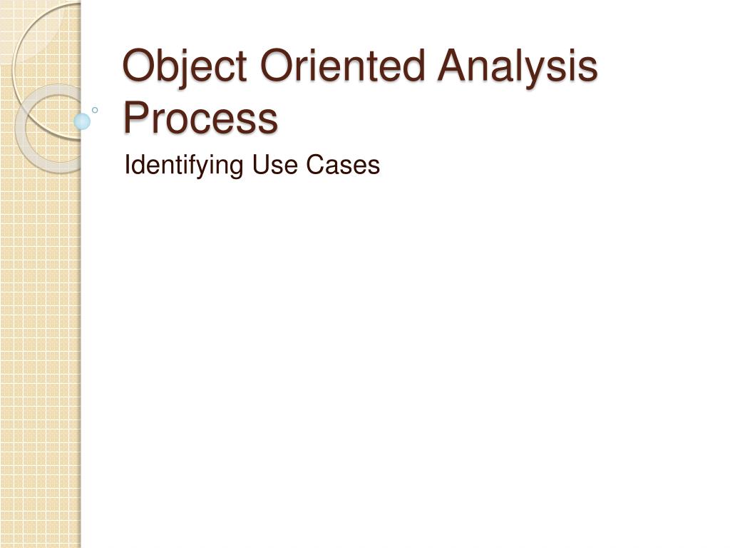 PPT - Object Oriented Analysis Process PowerPoint Presentation, free ...