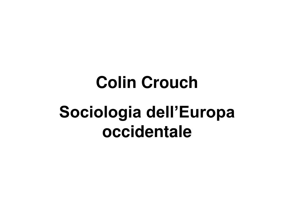 PPT - Colin Crouch PowerPoint Presentation, free download - ID:867690