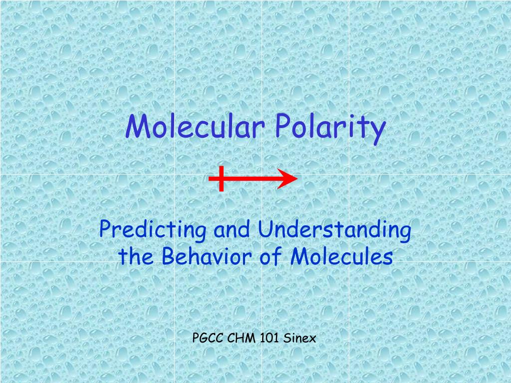 PPT - Molecular Polarity PowerPoint Presentation, free download - ID:868958