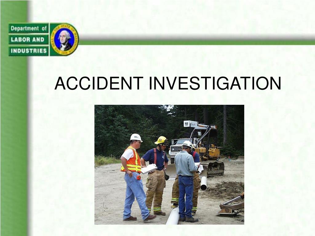 PPT - ACCIDENT INVESTIGATION PowerPoint Presentation, free download ...