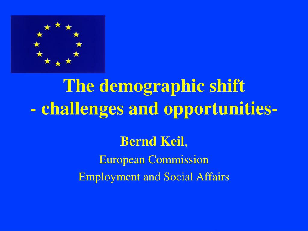 PPT - The demographic shift - challenges and opportunities- PowerPoint ...
