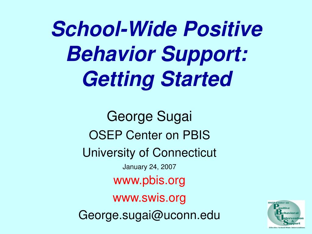 PPT - School-Wide Positive Behavior Support: Getting Started PowerPoint ...