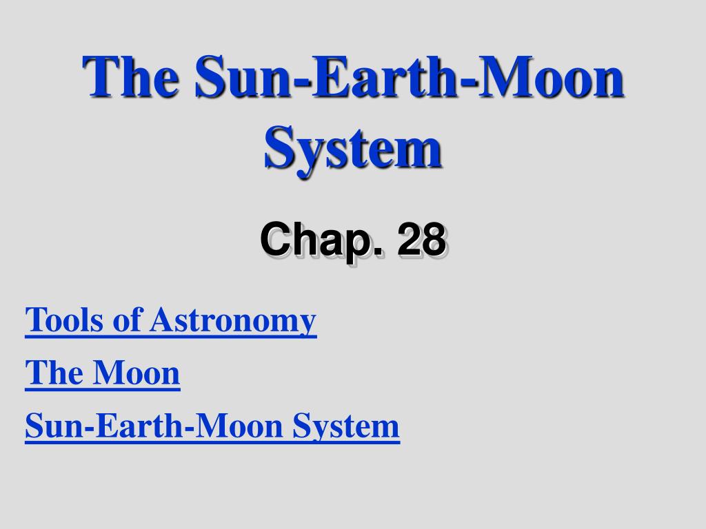 PPT - The Sun-Earth-Moon System PowerPoint Presentation, free download ...