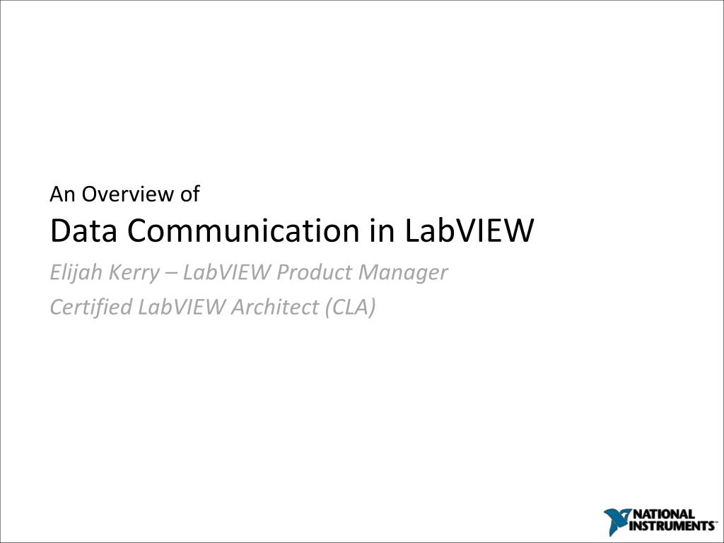 PPT - An Overview of Data Communication in LabVIEW PowerPoint ...