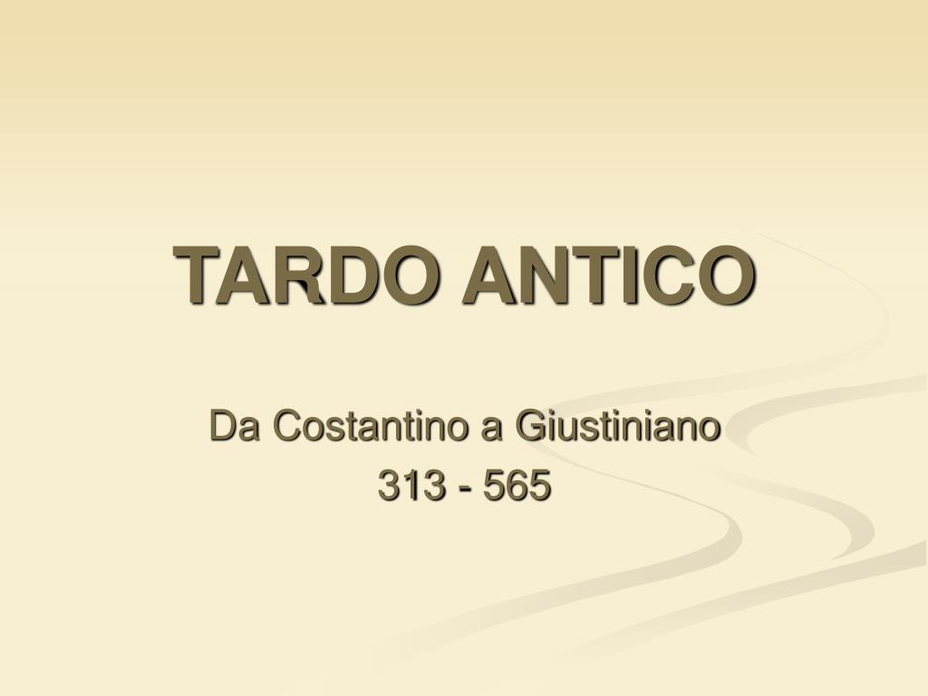 PPT - TARDO ANTICO PowerPoint Presentation, free download - ID:874518