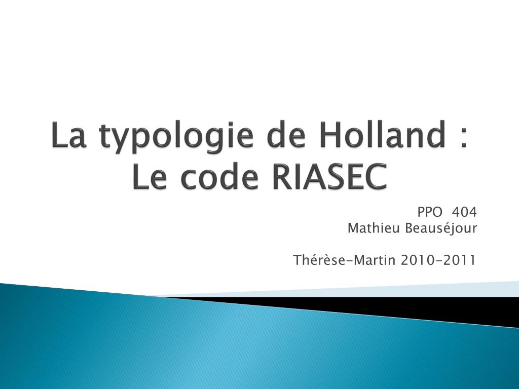 PPT - La typologie de Holland : Le code RIASEC PowerPoint Presentation ...