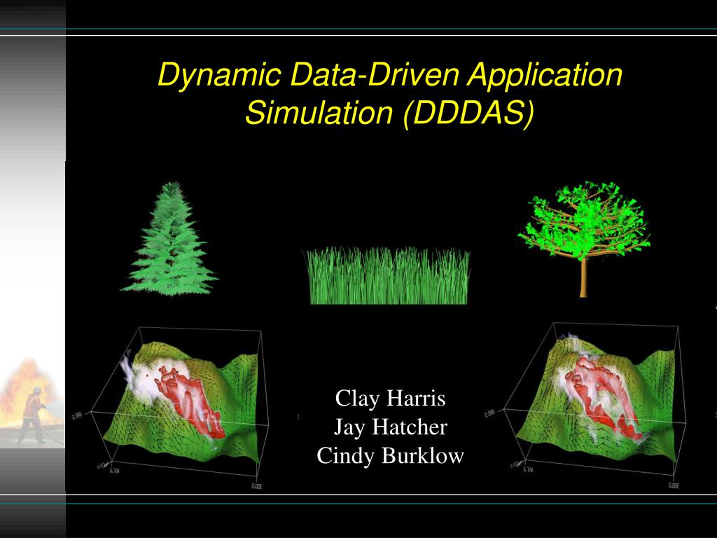 PPT - Dynamic Data-Driven Application Simulation (DDDAS) PowerPoint Presentation - ID:875952
