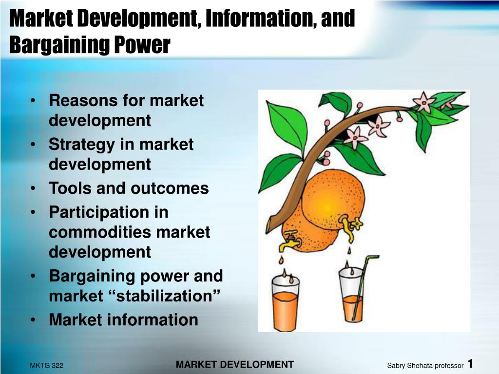 PPT - Market Development, Information, and Bargaining Power PowerPoint ...