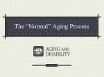 PPT - Overview of the Aging Process PowerPoint Presentation, free ...